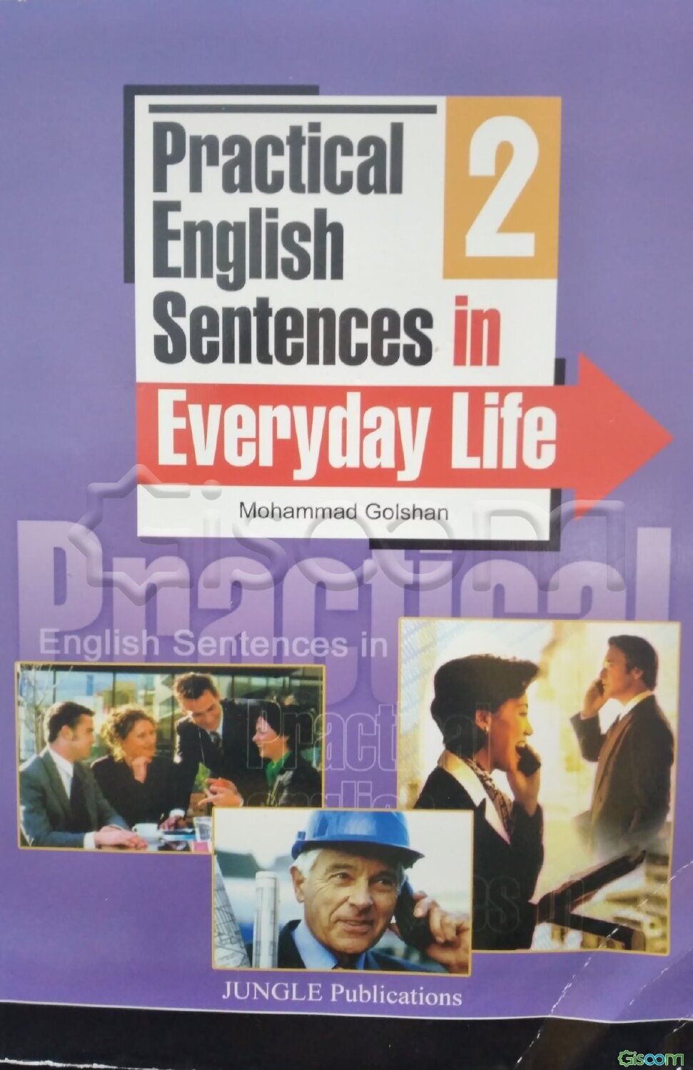 کتاب جملات کاربردی انگلیسی در زندگی روزمره 2 = Practical English sentences in everyday life [چ5 ...