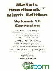 کتاب Metals Handbook: Corrosion (جلد 13) [چ1] -فروشگاه اینترنتی کتاب گیسوم