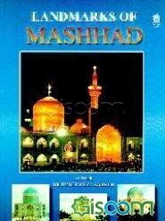کتاب Landmarks Of Mashhad [چ1] -فروشگاه اینترنتی کتاب گیسوم