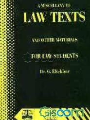 کتاب A miscellany of law texts and other materials for law students [چ ...