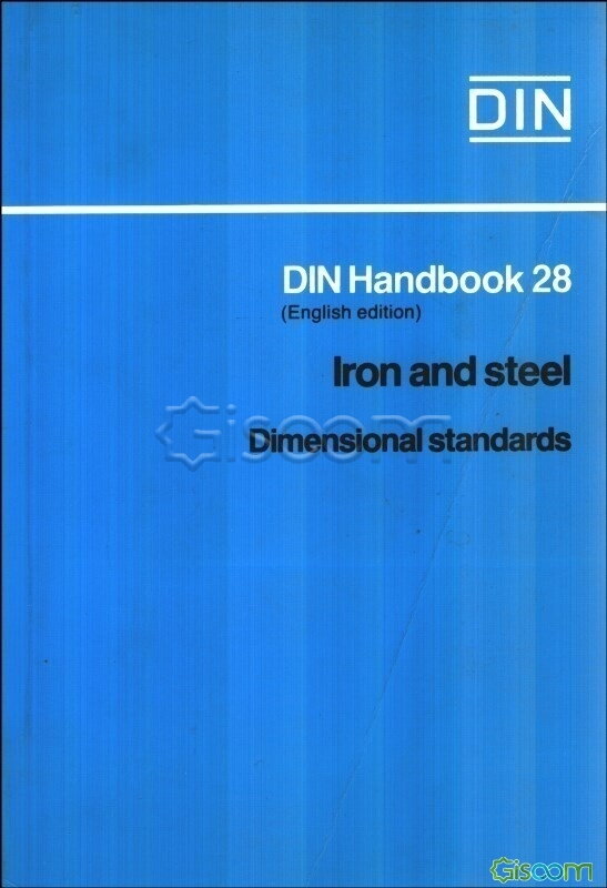 کتاب Din handbook 28: Iron and steel Dimensional standards [چ4 ...