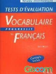 کتاب Tests d'evaluation vocabulaire progressif du francais [چ2 ...