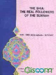 کتاب The Shia: the real followers of the Sunnah [چ6] -فروشگاه اینترنتی ...