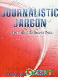 کتاب Journalistic jargon (the book of the source texts) [چ1] -فروشگاه ...