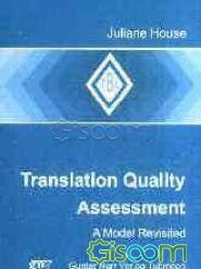 کتاب Translation quality assessment: a model revisited [چ1] -فروشگاه اینترنتی کتاب گیسوم
