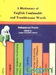 کتاب A dictionary of English confusable and troublesome words [چ1 ...